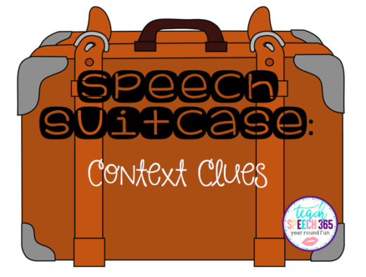 Speech Suitcase: Context Clues - Teach Speech 365