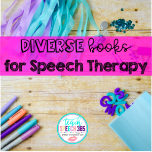 Diverse Books for Speech Therapy - Teach Speech 365