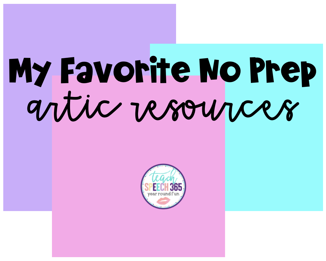 My Favorite No Prep Articulation Resources - Teach Speech 365
